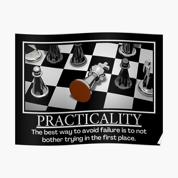 "Practicality- Demotivational Poster" Poster for Sale by DesignsByDaddy ...