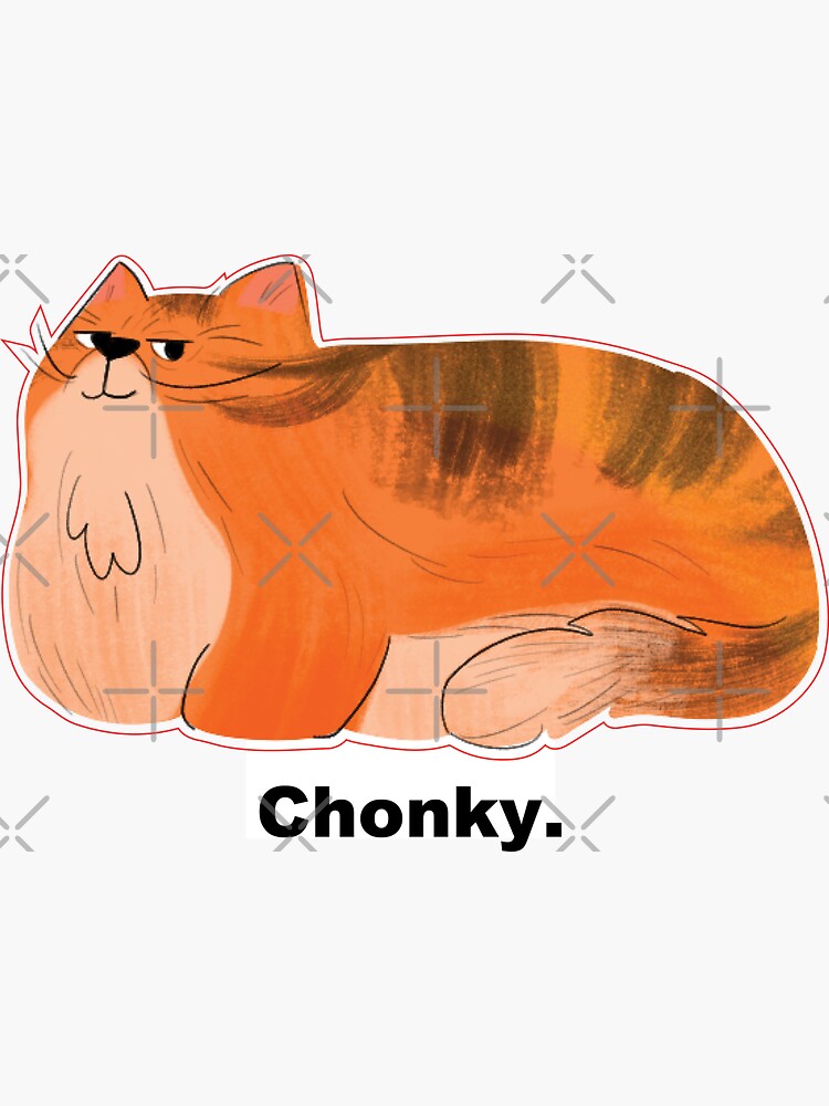 "Chonky Fat Cat" Sticker for Sale by WindchimeSpirit | Redbubble