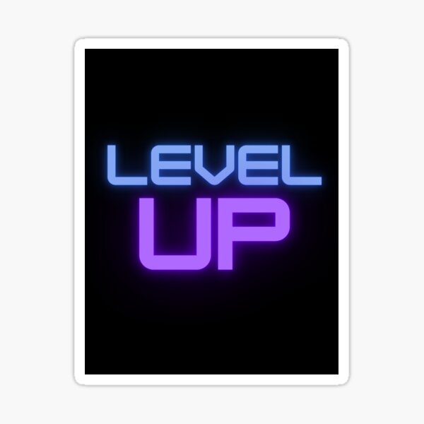 "LEVEL UP" Sticker for Sale by QSM-store | Redbubble