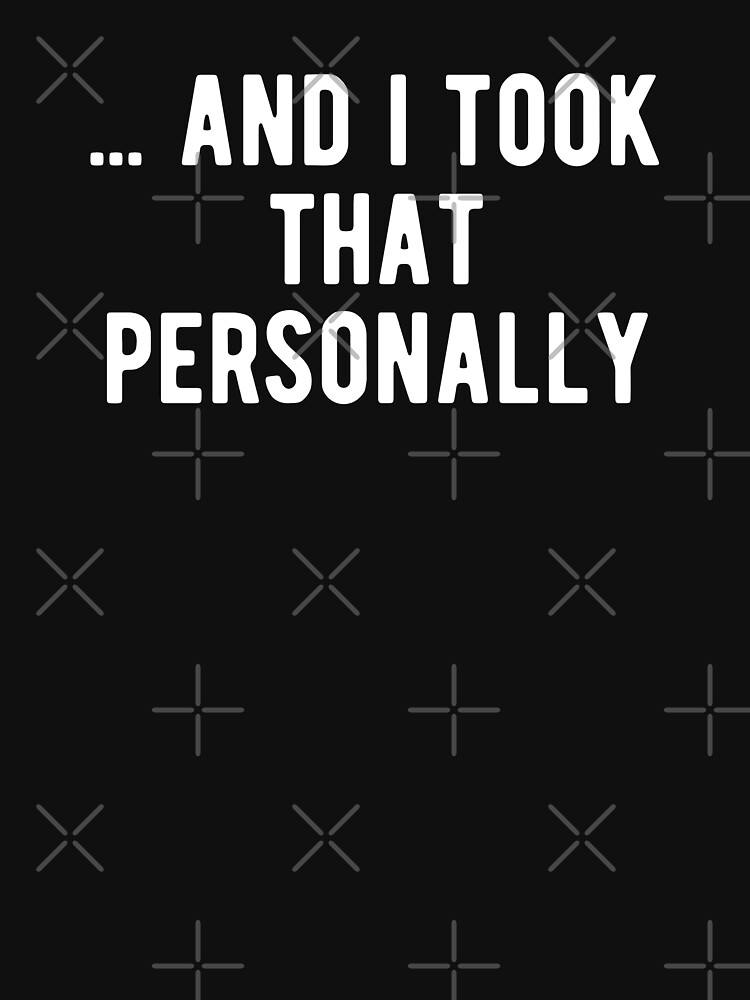 "And I Took That Personally Funny Michael Jordan Meme" T-shirt for Sale ...