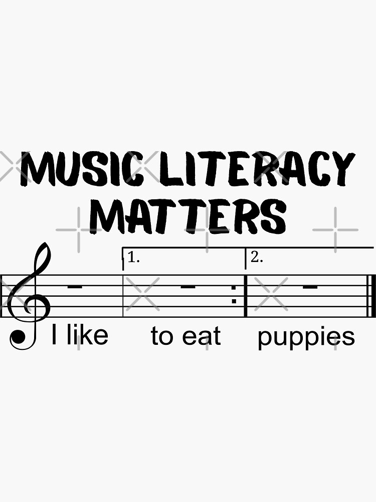 "Music Literacy Matters I like To Eat Puppies Meme" Sticker for Sale by ...