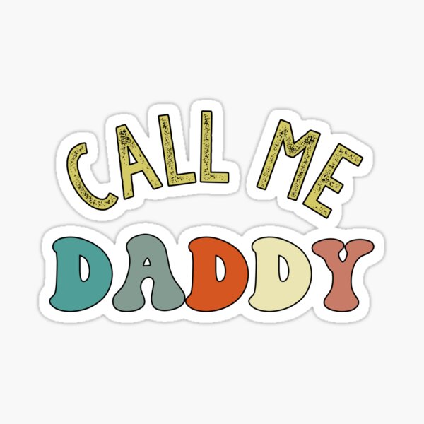" CALL ME DADDY" Sticker for Sale by Tema01 | Redbubble