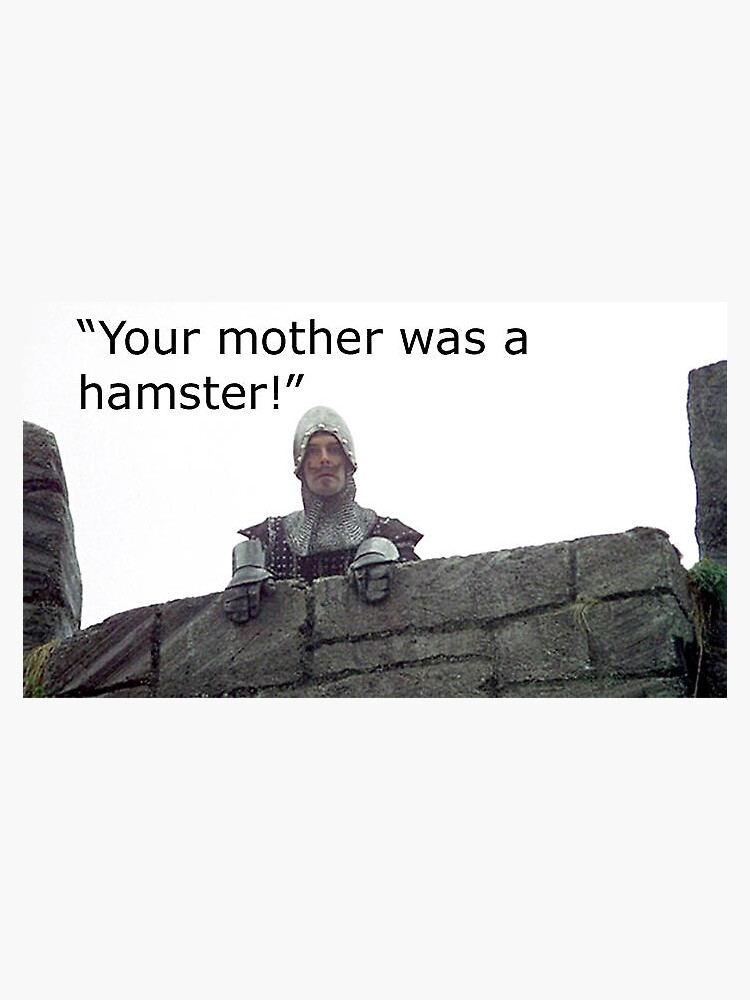 "Your mother was a hamster! monty python" Sticker for Sale by ...