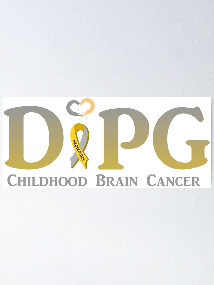 "DIPG childhood Brain Cancer Awareness" Poster for Sale by ...