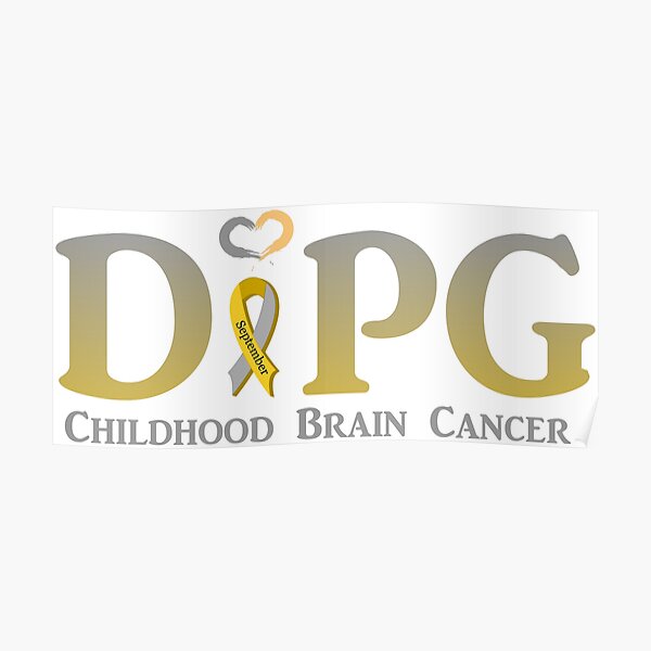 "DIPG childhood Brain Cancer Awareness" Poster for Sale by ...