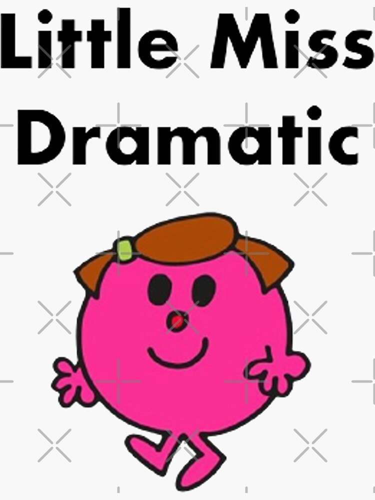 "little miss dramatic" Sticker for Sale by xolaur62 | Redbubble