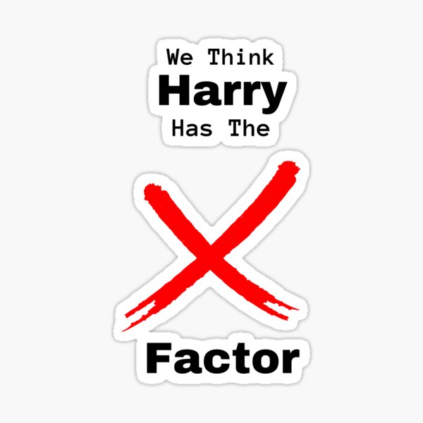 "We Think Harry Has The X Factor" Sticker for Sale by Iam-shop | Redbubble