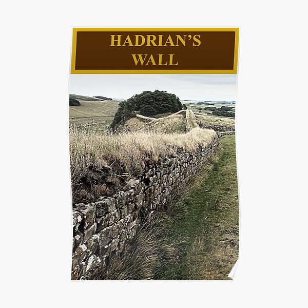 "Hadrians Wall" Poster for Sale by DavidRMurphy | Redbubble