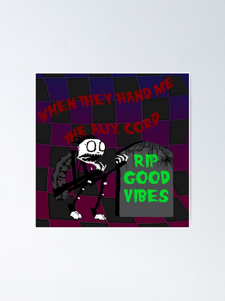 "RIP GOOD VIBES" Poster for Sale by AtomicDisco | Redbubble