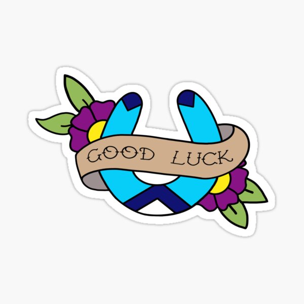 "Good Luck" Sticker for Sale by Brigettelv1 | Redbubble