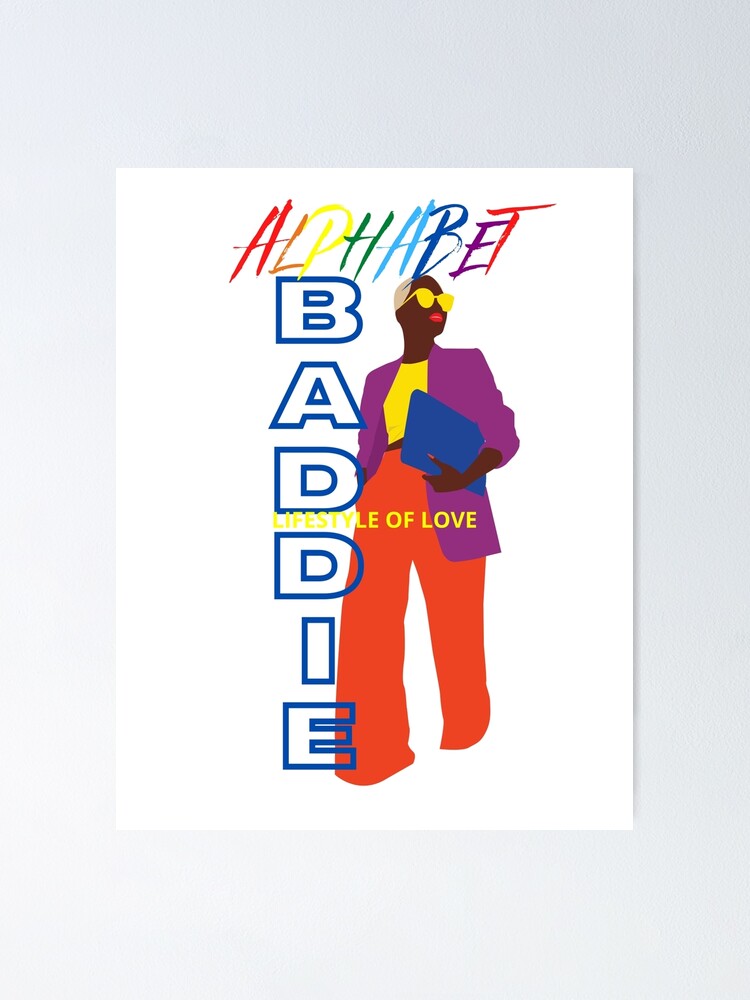 "Alphabet Baddie - Boss of color" Poster for Sale by TooGayduh | Redbubble