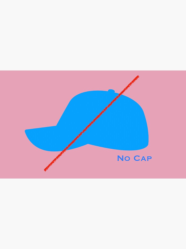 "no cap!" Sticker for Sale by bellascar5 | Redbubble