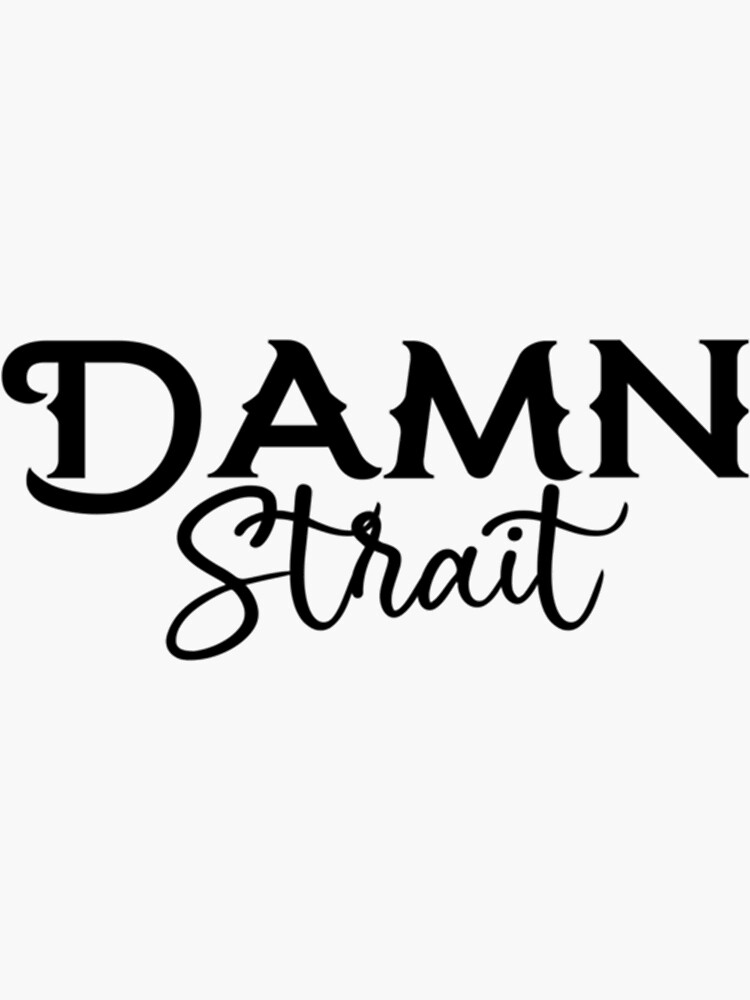 "damn contry strait " Sticker for Sale by Salihhocker | Redbubble