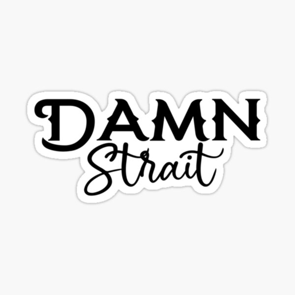 "damn contry strait " Sticker for Sale by Salihhocker | Redbubble