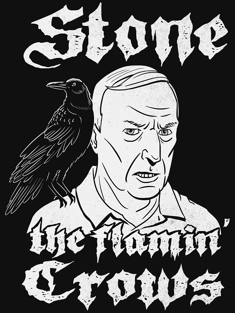 "Stone The Flamin Crows" T-shirt for Sale by DugMcFug | Redbubble | alf ...