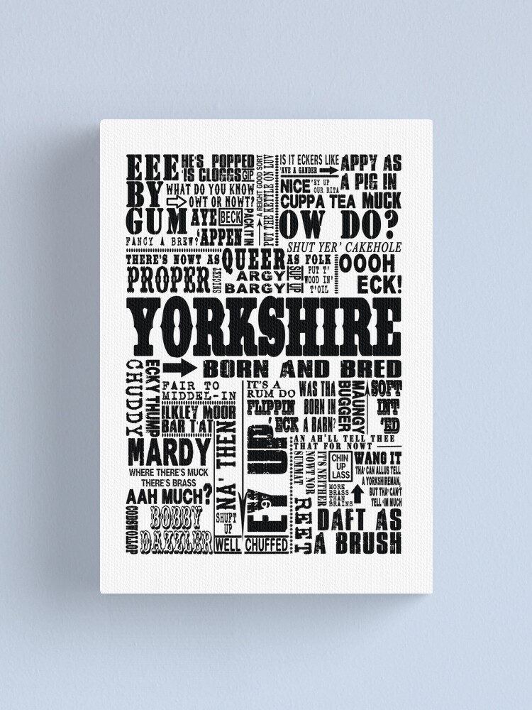 "YORKSHIRE SAYINGS" Canvas Print by DOOLALLY | Redbubble