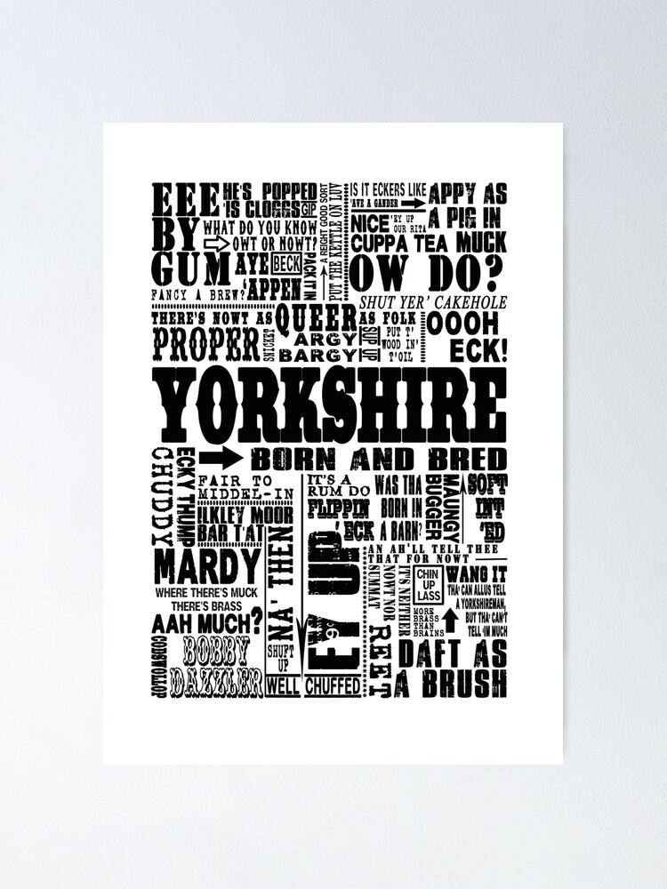 "YORKSHIRE SAYINGS" Poster by DOOLALLY | Redbubble