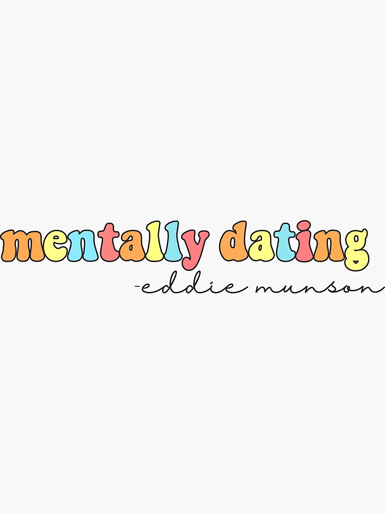 "Mentally dating Eddie Munson " Sticker for Sale by LC-SHOP | Redbubble
