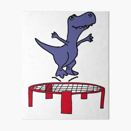"Funny T-Rex Dinosaur on Trampoline Art" Art Board Print by ...