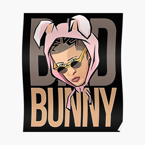 "Bad Bunny " Poster for Sale by iianaumpre | Redbubble