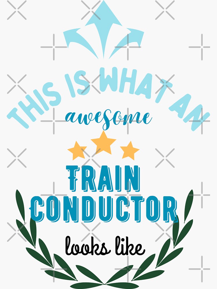 "Train Conductor awesome" Sticker for Sale by blossomchic | Redbubble