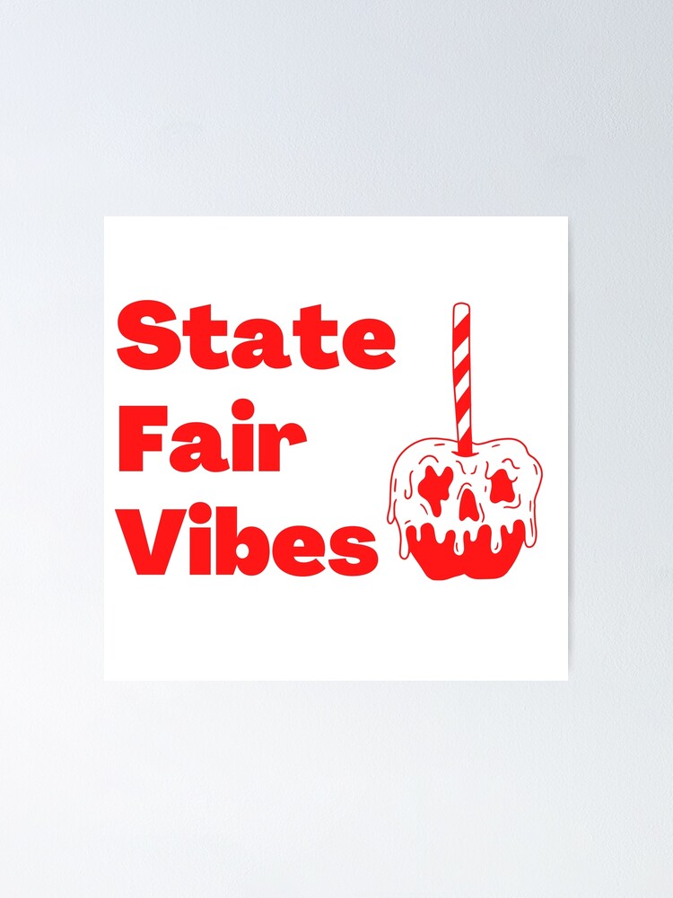 "State Fair Vibes | State Fair Gifts | National State Fair" Poster for ...