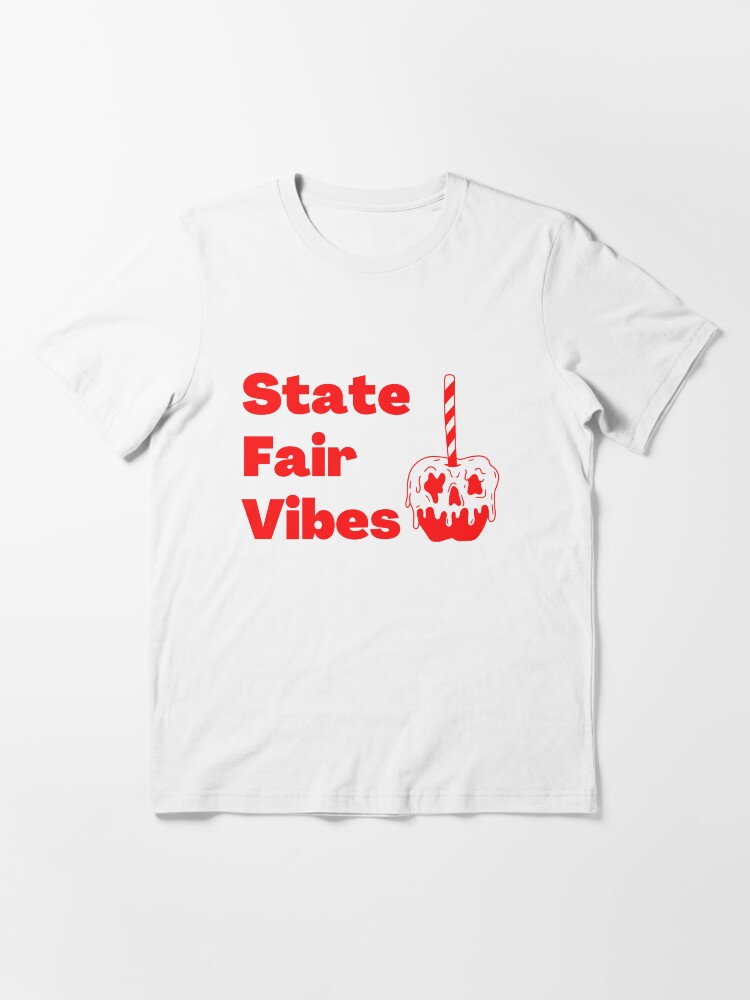 "State Fair Vibes | State Fair Gifts | National State Fair" T-shirt for ...