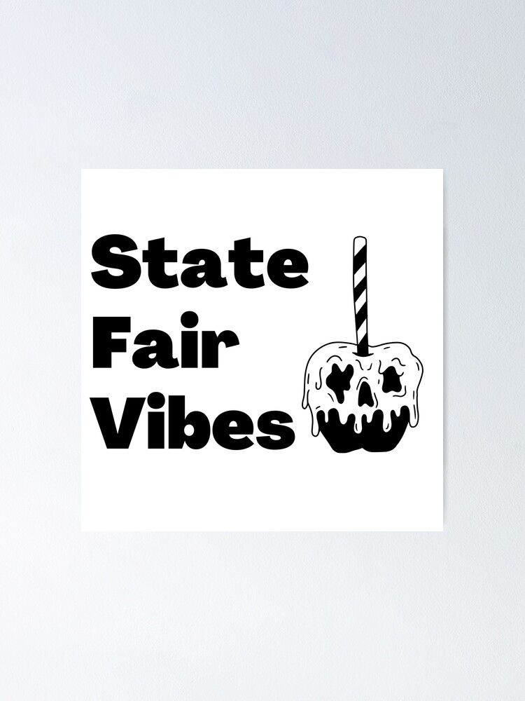 "State Fair Vibes | State Fair Gifts | National State Fair" Poster for ...