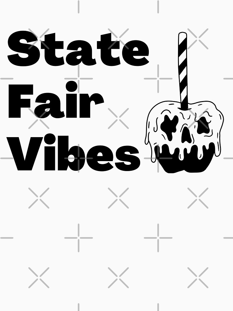 "State Fair Vibes | State Fair Gifts | National State Fair" T-shirt for ...