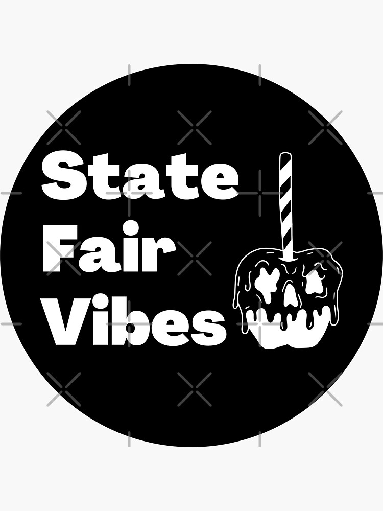 "State Fair Vibes | State Fair Gifts | National State Fair" Sticker for ...