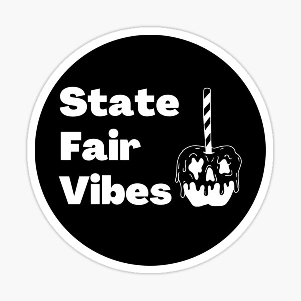 "State Fair Vibes | State Fair Gifts | National State Fair" Sticker for ...