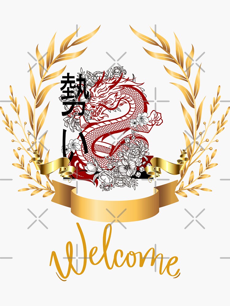 "Dragon Welcome." Sticker for Sale by RonelM | Redbubble