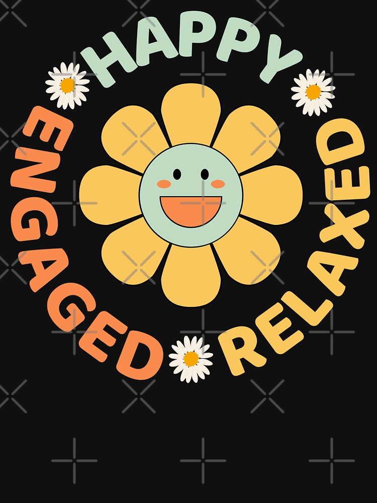 "Happy Relaxed Engaged Aba Bcba Behavioral Health" T-shirt for Sale by ...
