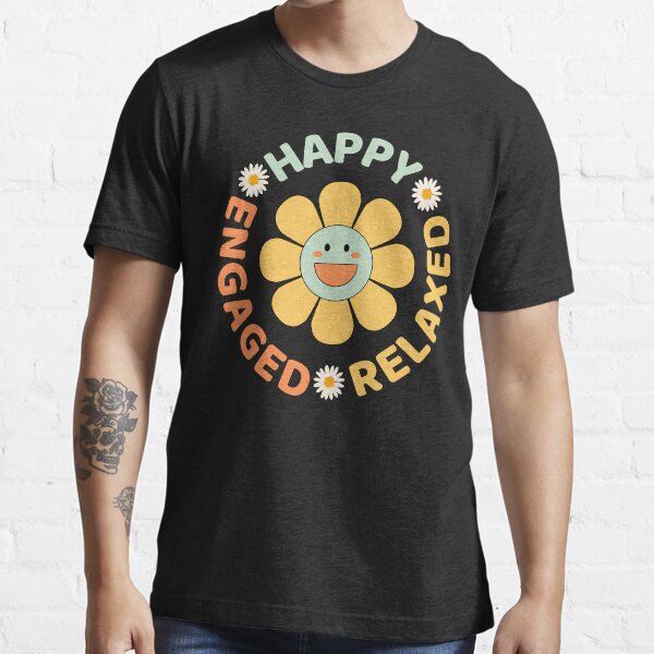 "Happy Relaxed Engaged Aba Bcba Behavioral Health" T-shirt for Sale by ...