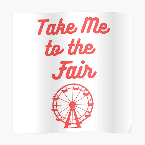 "Take Me to the Fair | State Fair Gifts | National State Fair" Poster ...