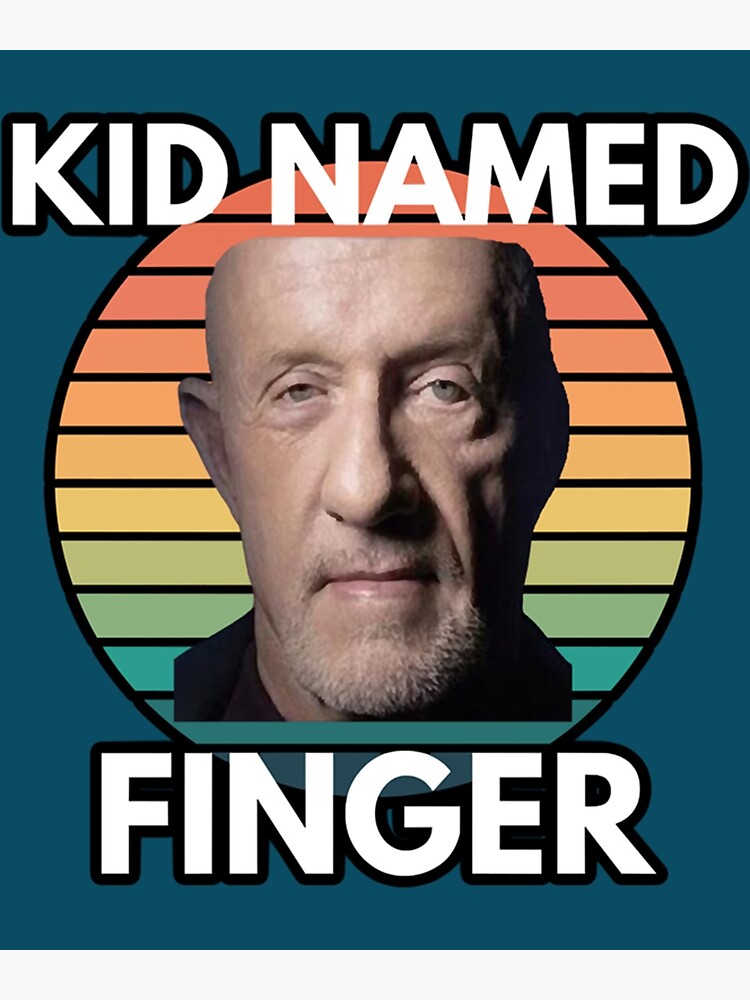 "Kid Named Finger " Poster for Sale by SigutyGegysy | Redbubble