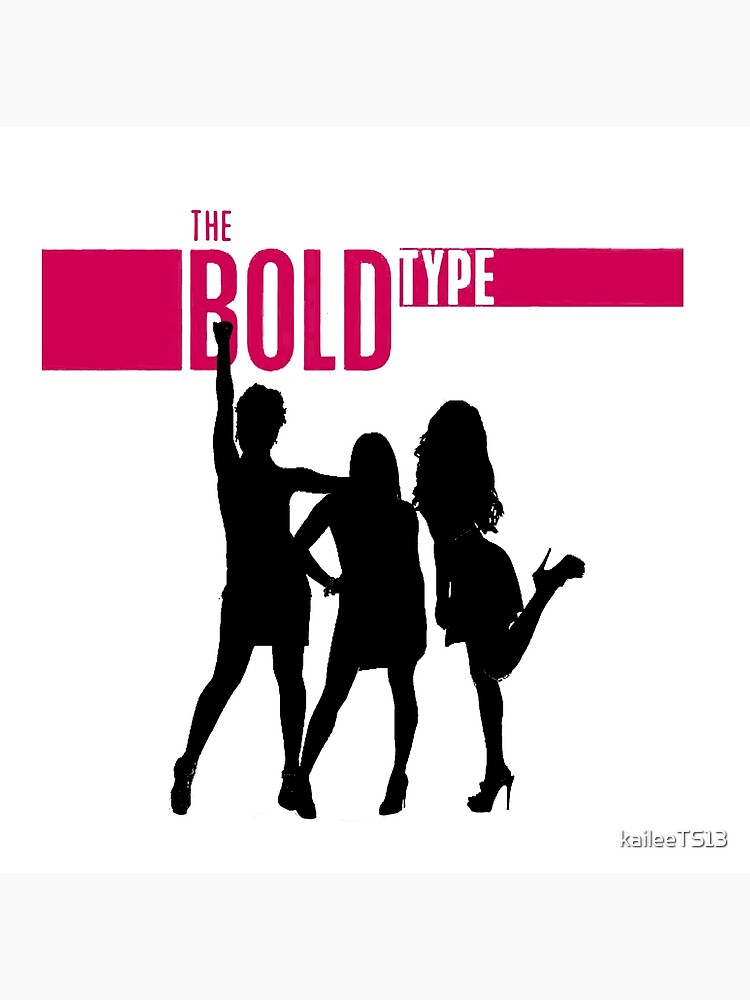 The Bold Type Art Print For Sale By KaileeTS13 Redbubble the-bold-type-art-print-for-sale-by-kaileets13-redbubble