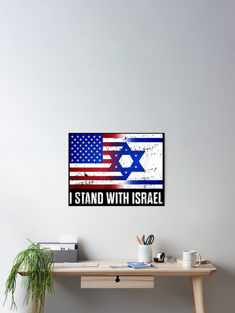 "I Support Israel - Support Israel I Stand with Israel" Poster for Sale ...