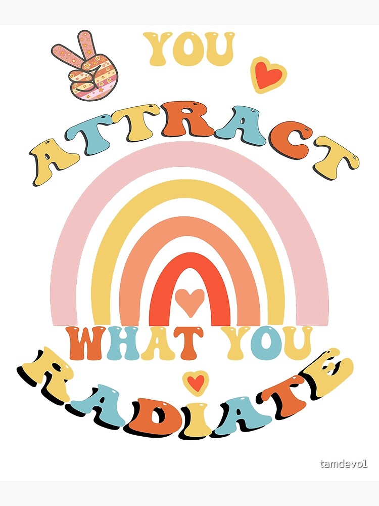 "Inspirational Quote You Attract What You Radiate Motivational" Poster ...