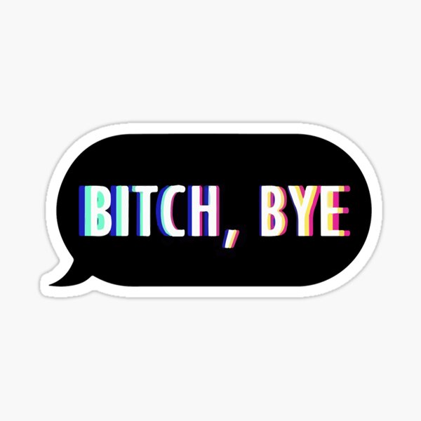 "BYE" Sticker for Sale by fireflynotes | Redbubble