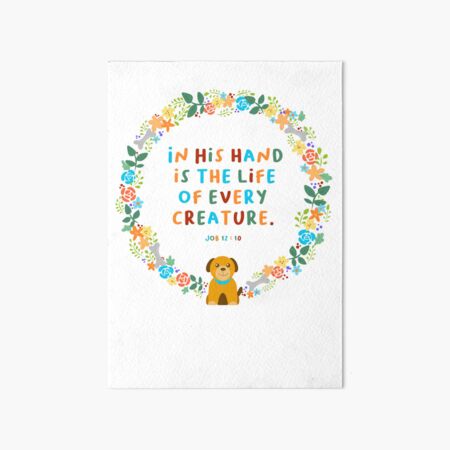 "Job 12 10 In His Hand is the Life of Every Creature Bible Verse with ...