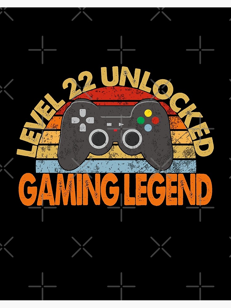 "Level 22 Unlocked Gaming Legend | Vintage Legendary Gamer" Art Board ...