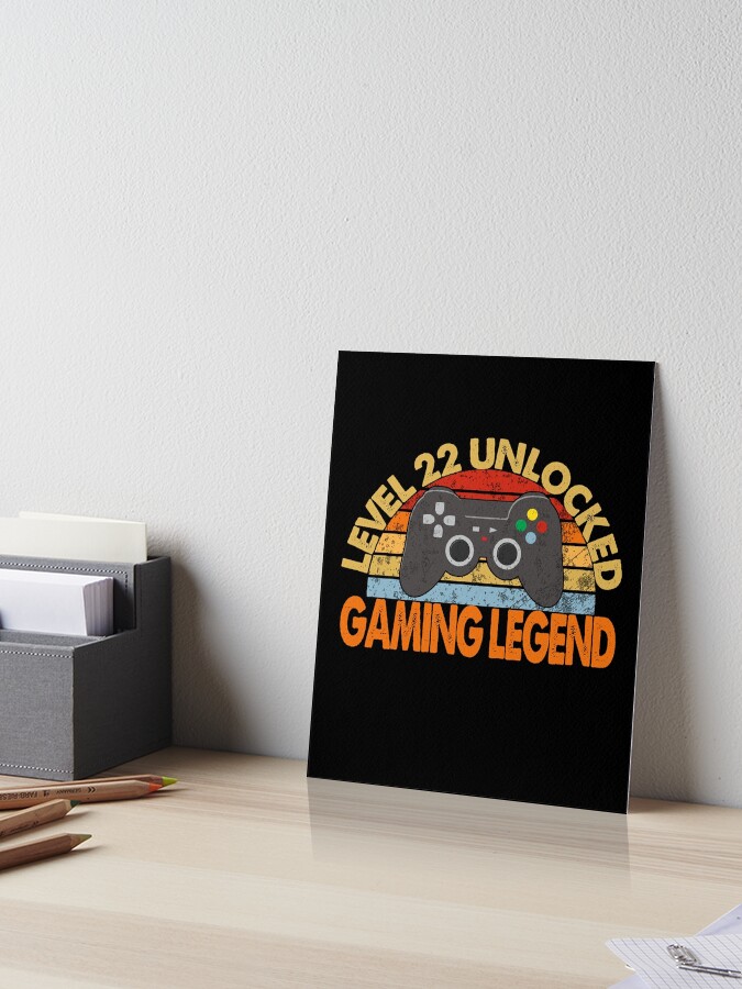 "Level 22 Unlocked Gaming Legend | Vintage Legendary Gamer" Art Board ...