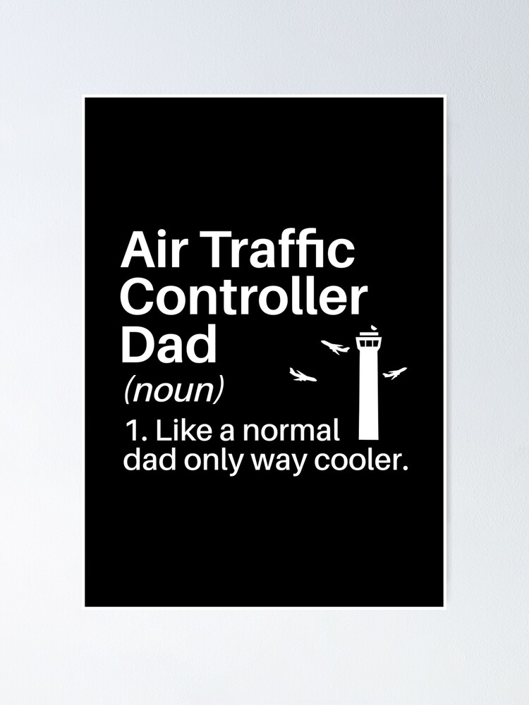 "Air Traffic Controller Dad Funny Definition: ATC Funny Air Traffic ...