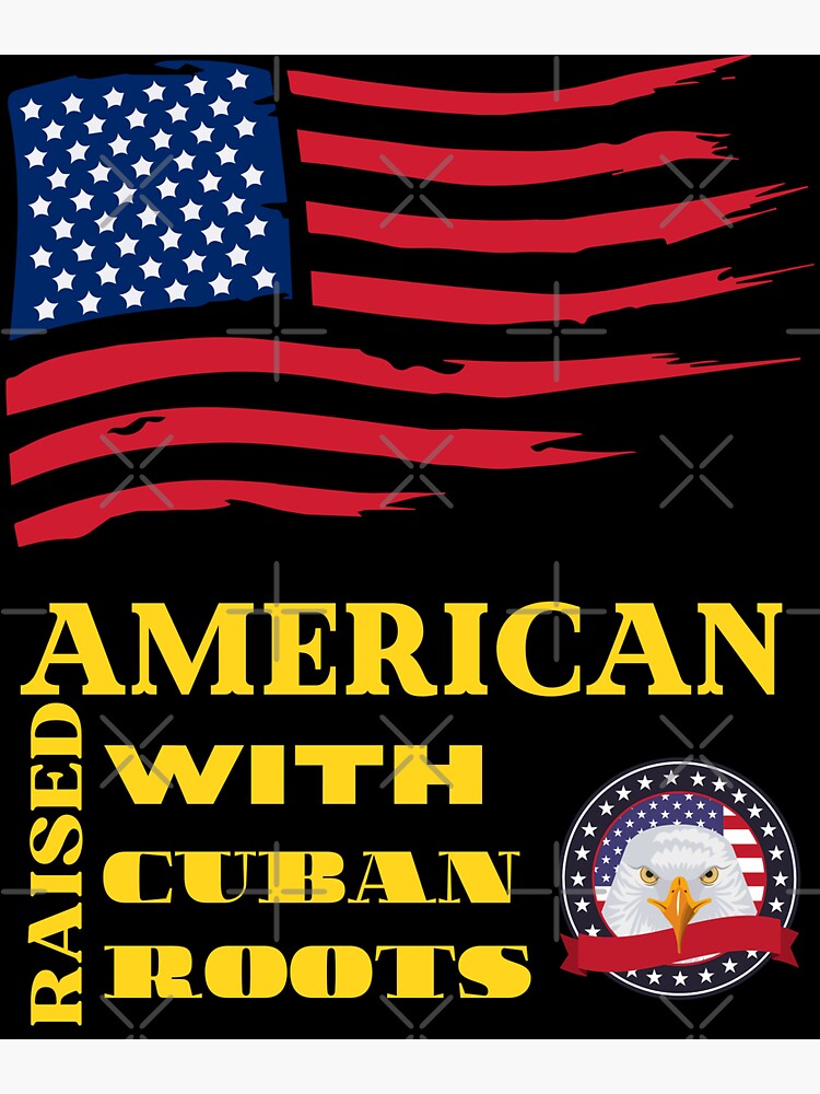 "american raised with cuban roots" Sticker for Sale by Highsaildesigns ...