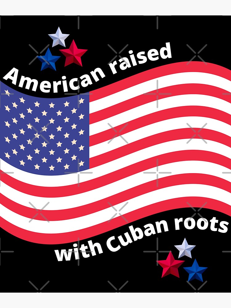 "american raised with cuban roots" Sticker for Sale by Highsaildesigns ...