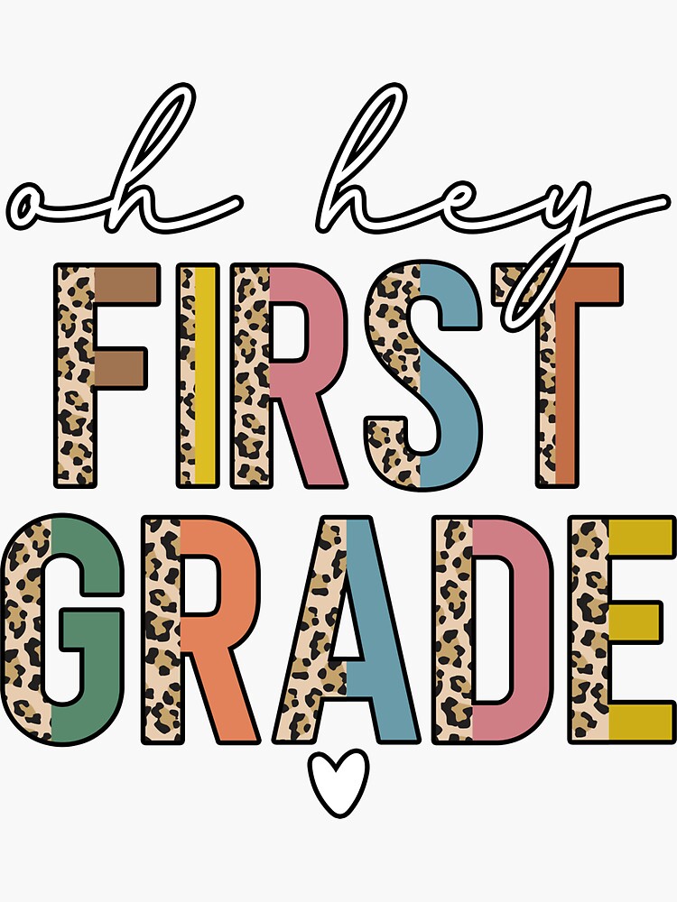 "Oh Hey First Grade" Sticker for Sale by FunnyWorld1 | Redbubble