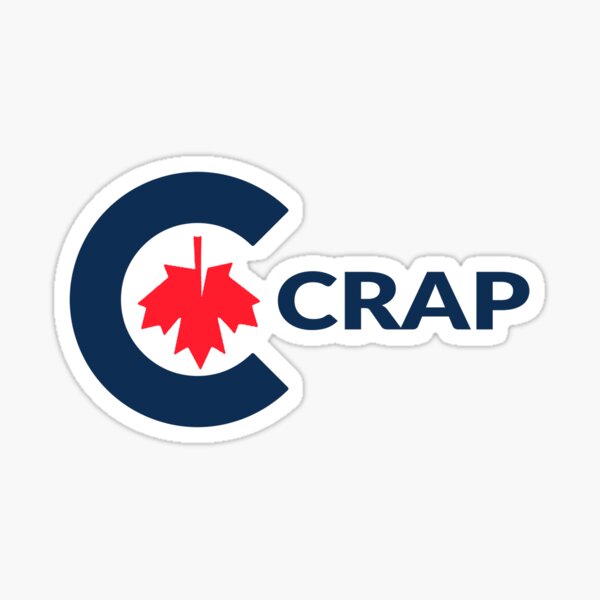 "Crap Party of Canada" Sticker for Sale by mywifesidea | Redbubble