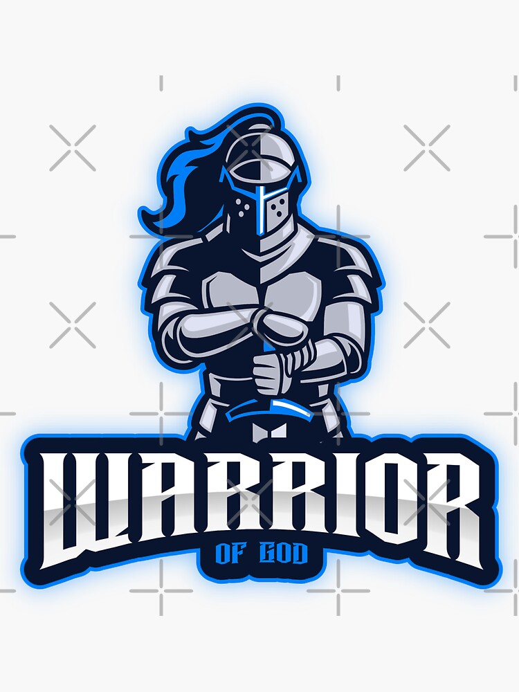 "Warrior of God" Sticker for Sale by LivingByFaith | Redbubble