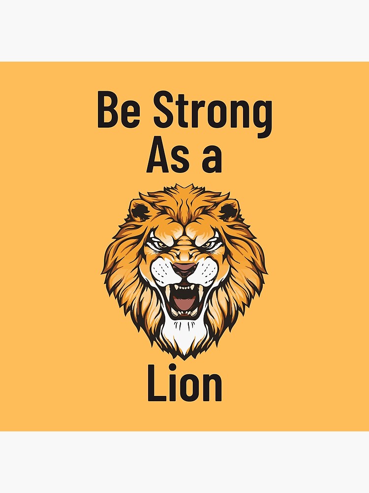 "Be strong as a lion design" Poster for Sale by Made4You-Hub | Redbubble